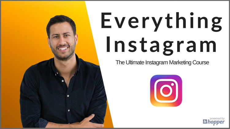 Everything Instagram - The Ultimate Instagram Marketing Course