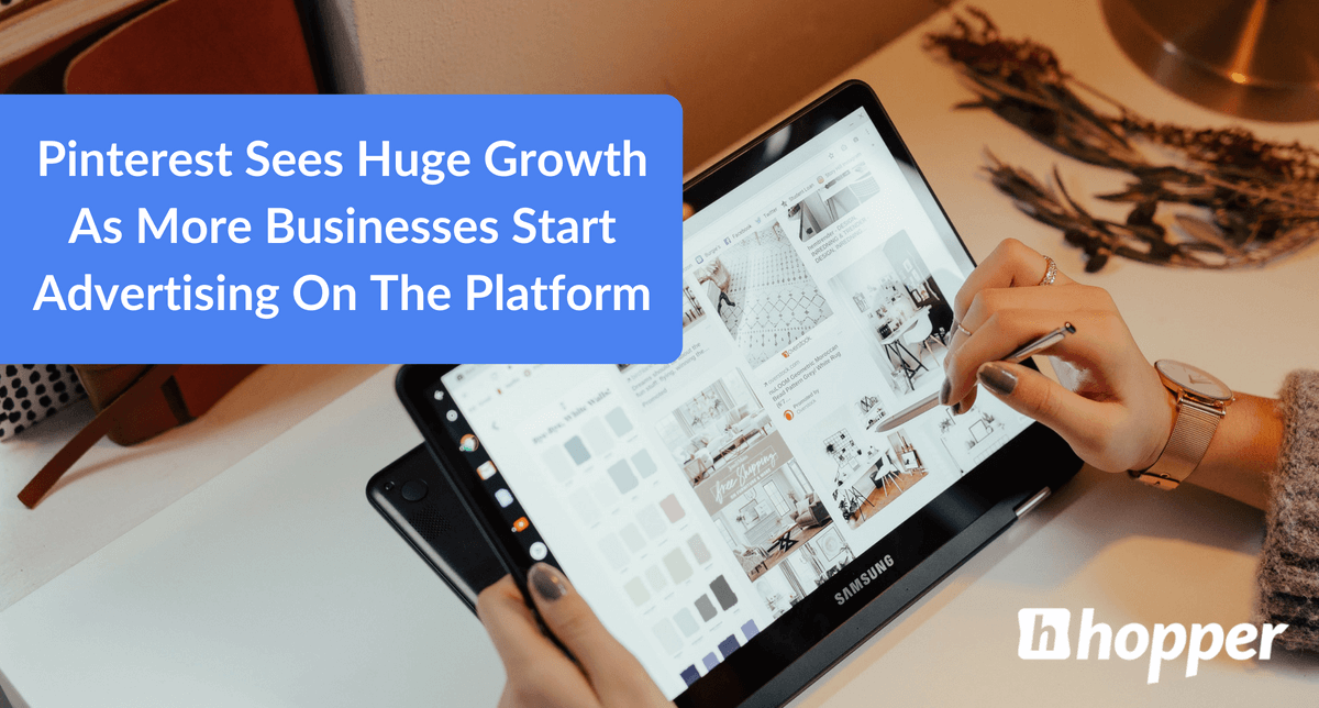 Pinterest Sees Huge Growth As More Businesses Start Advertising On The ...