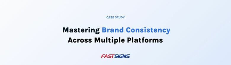 How to Master Brand Consistency Across Multiple Platforms: Strategies ...
